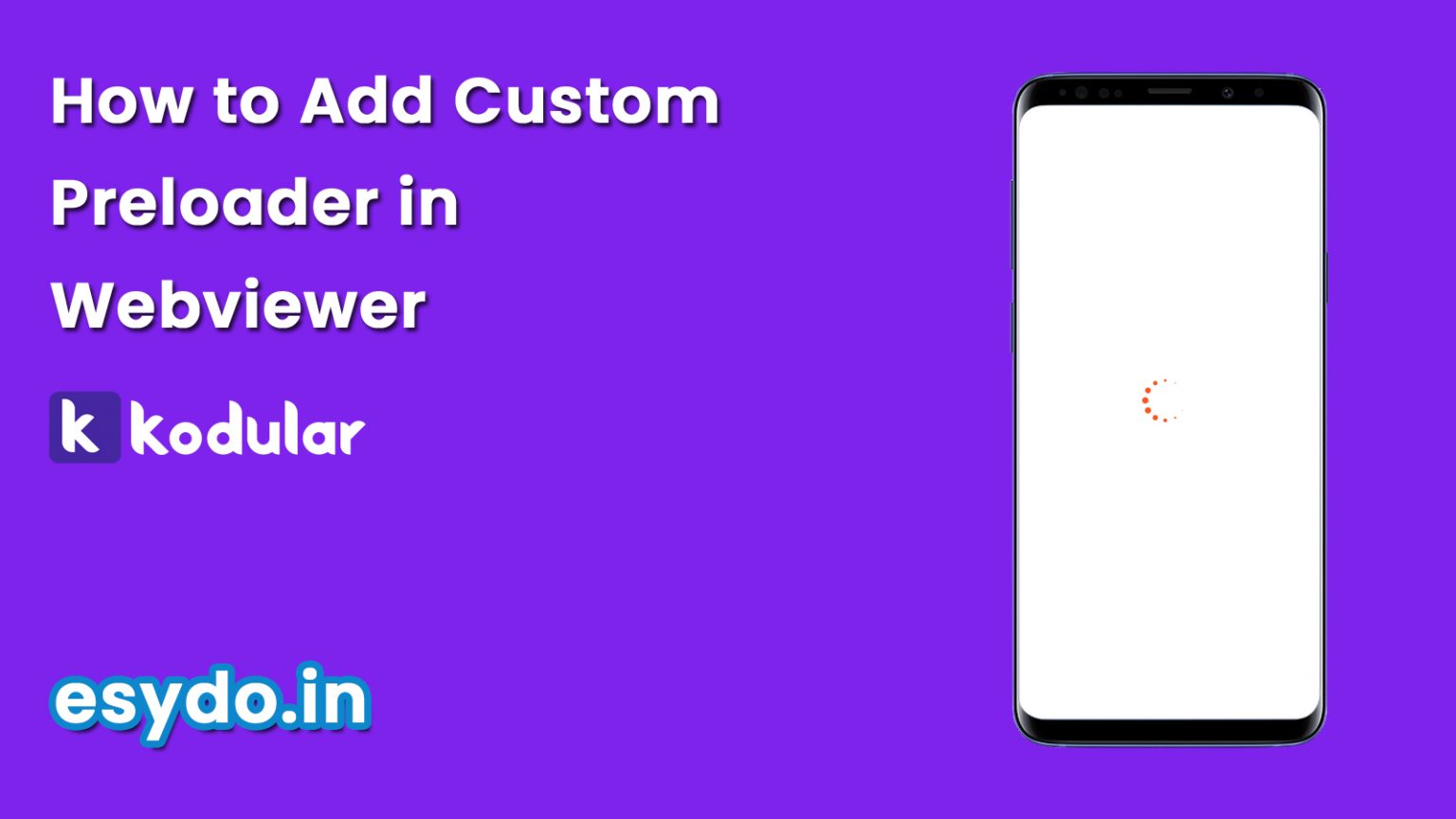 How to add custom Preloader in Kodular Webviewer - Esydo India